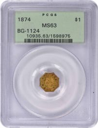 1874 Dollar California Gold BG-1124 MS63 PCGS