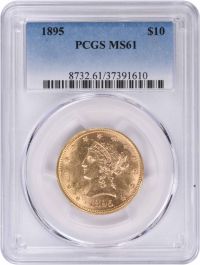 1895 $10 Gold Liberty Head MS61 PCGS